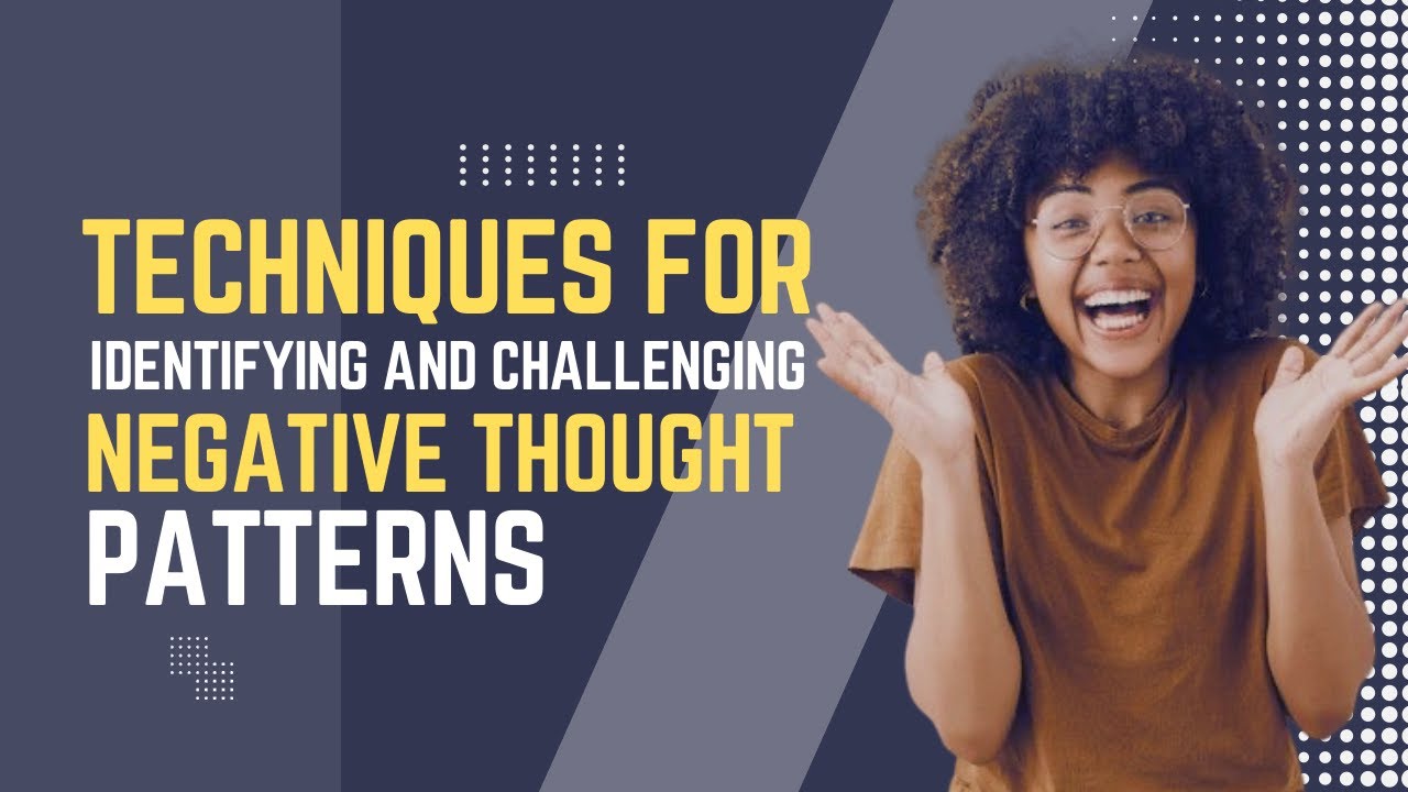 Art of Happiness Course: Techniques for identifying and challenging ...