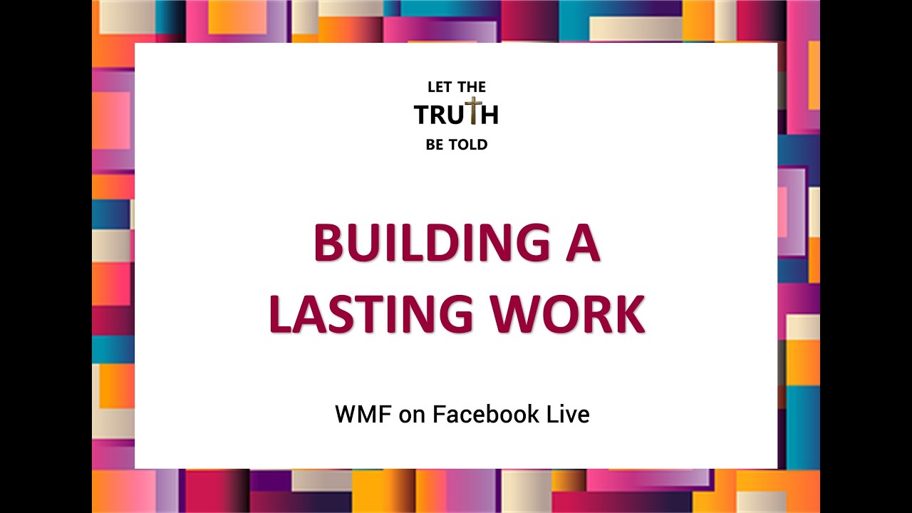 12. Building A Lasting Work - YouTube