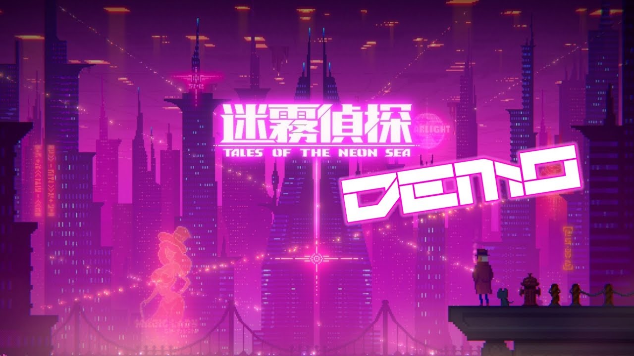 Tales of the Neon Sea | Cyberpunk Side-scrolling Adventure | Full Demo ...