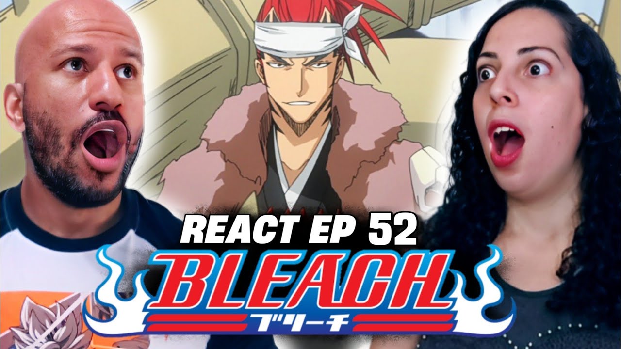 BANKAI VS BANKAI! RENJI ABARAI VS CAPITÃO KUCHIKI! BLEACH EP 52 [REACT ...