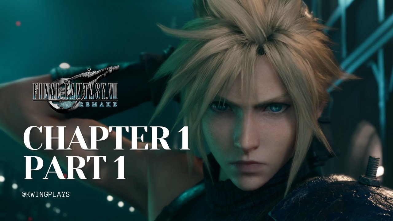 Final Fantasy VII Remake Walkthrough | Chapter 1 | Part 1 - YouTube