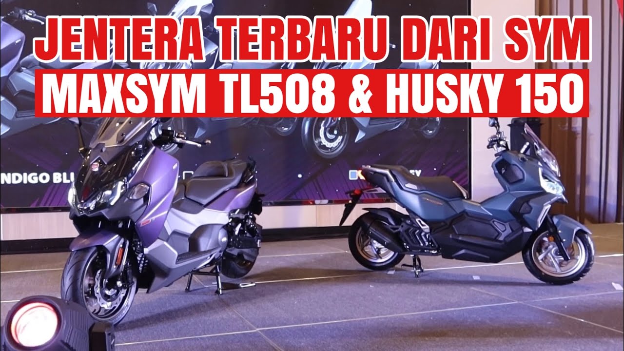 Majlis Perlancaran Jentera Terbaru sym iaitu MAXSYM TL 508 & HUSKY 150 ...