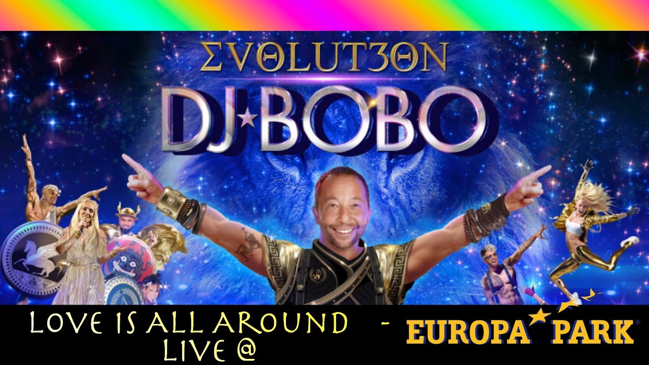 DJ BoBo - Love Is All Around - Live In Germany 2023 (EVOLUT30N 30 Years ...