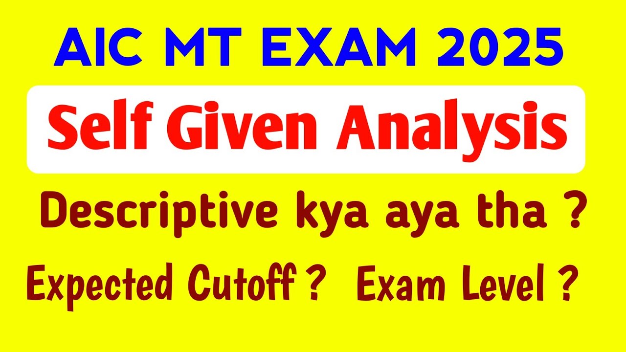 AIC MT 2025 SELF GIVEN ANALYSIS | Descriptive Topic ? Expected Cut Off ...