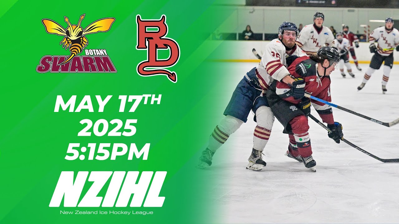 NZIHL 2025 | Botany Swarm vs. Canterbury Red Devils | 17th May 2025 ...