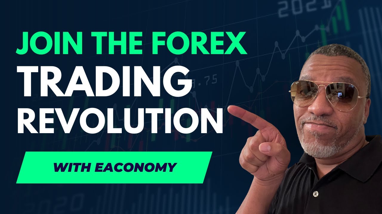 Join the forex trading revolution with Eaconomy - YouTube