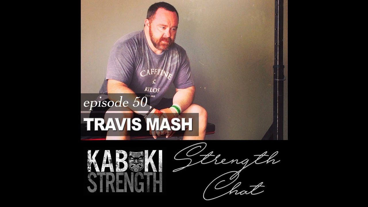 Strength Chat #50: Travis Mash - YouTube