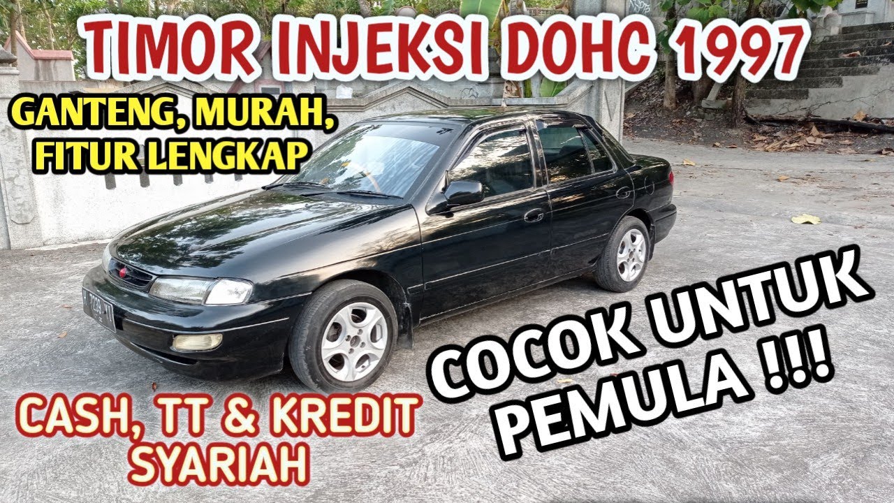 REVIEW TIMOR DOHC 1997 SEDAN GANTENG HARGA MURAH CUMAN 32JUTA NEGO ...
