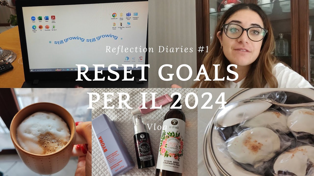 Reflection Diaries #1 | RESET GOALS PER IL 2024 - YouTube