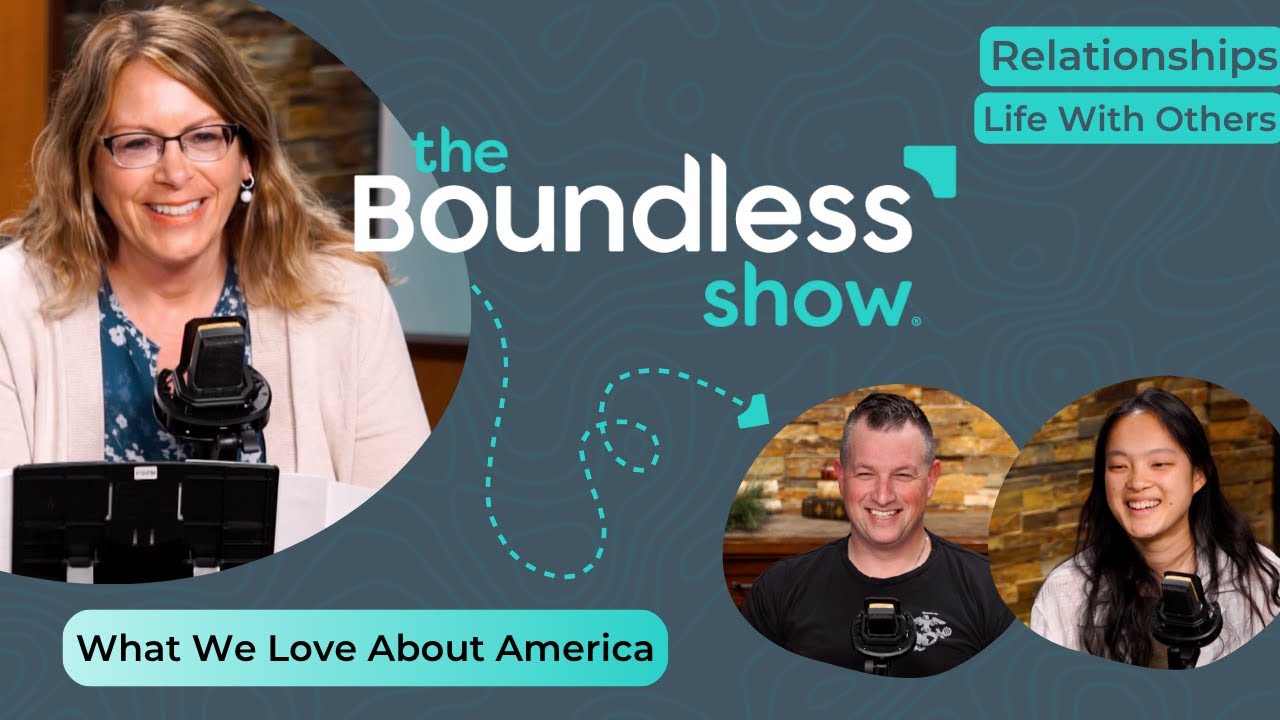 What We Love About America | The Boundless Show - YouTube
