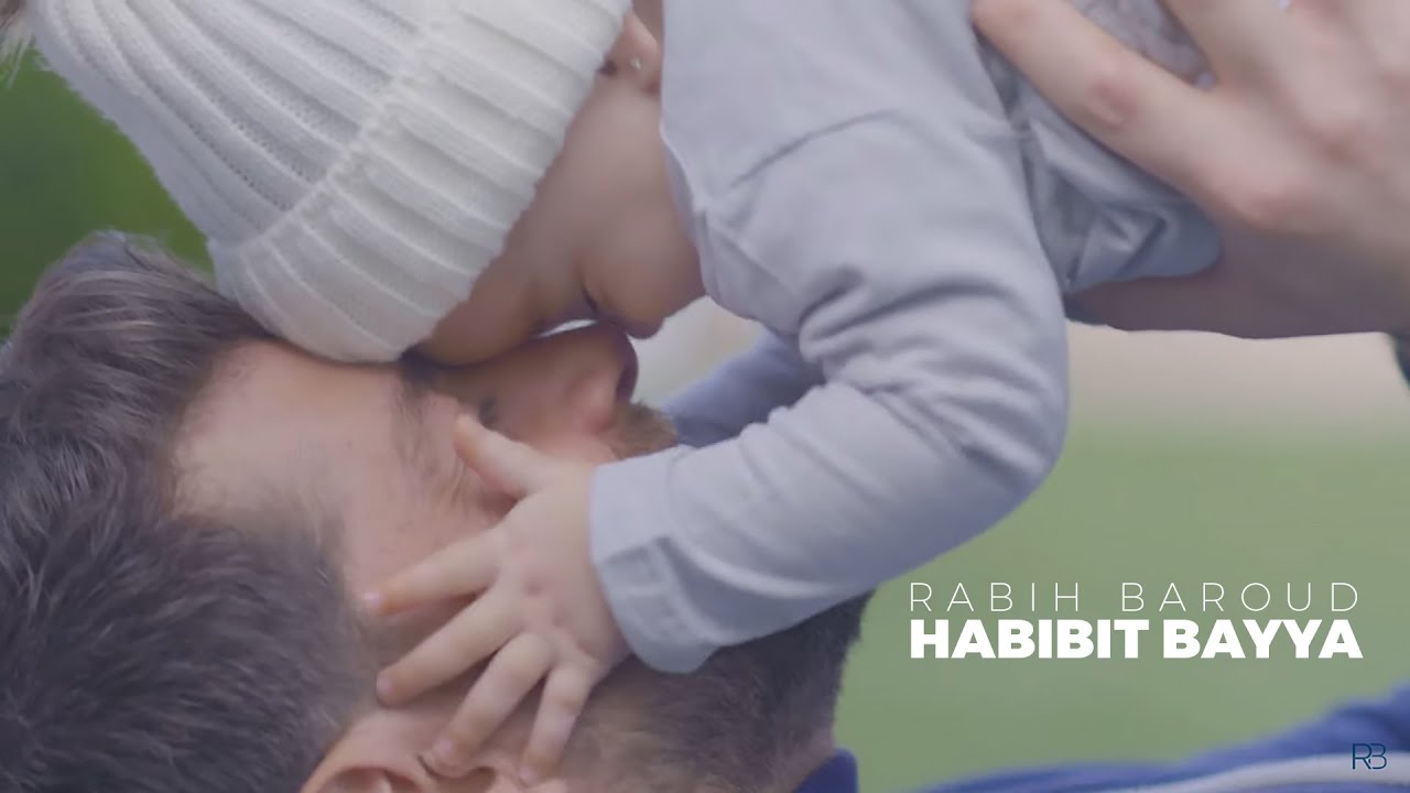 Rabih Baroud - Habibit Bayya (Official Music Video) | ربيع بارود ...