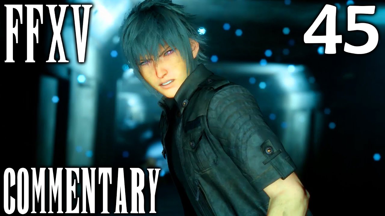 Final Fantasy XV Walkthrough Part 45 - Illusions & The Train Showdown ...