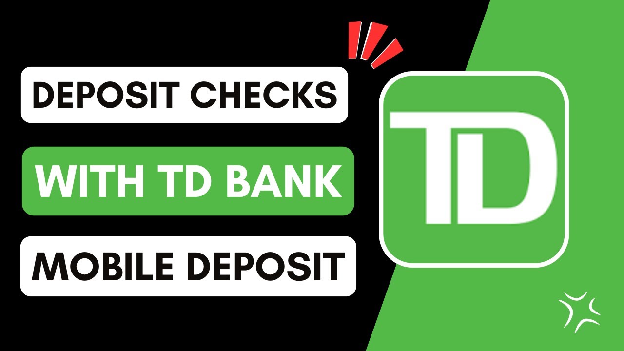 How To Deposit Checks With TD Bank Mobile Deposit - YouTube