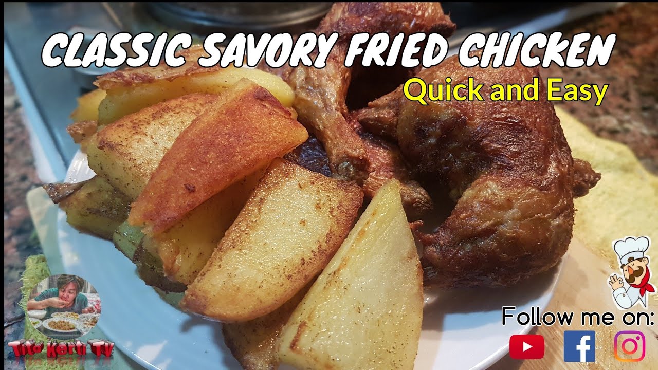 CLASSIC SAVORY FRIED CHICKEN Recipe | How to cook classic savory fried ...
