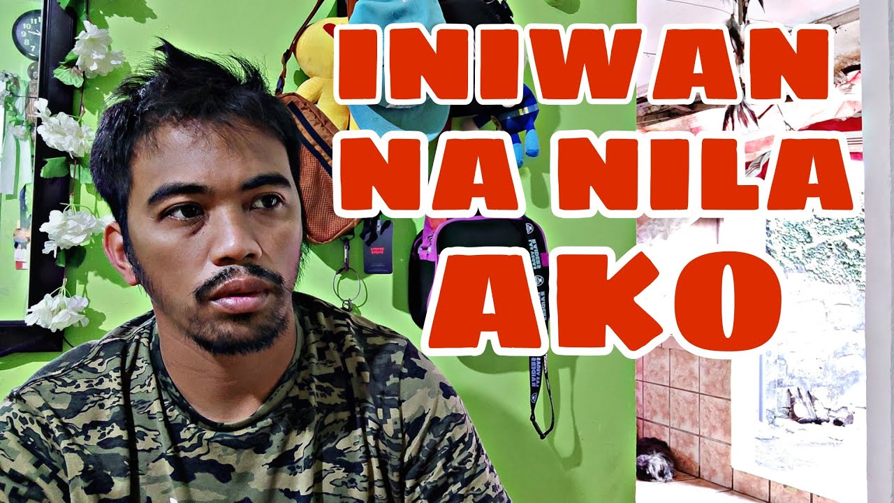 INIWAN NA NILA AKO - YouTube