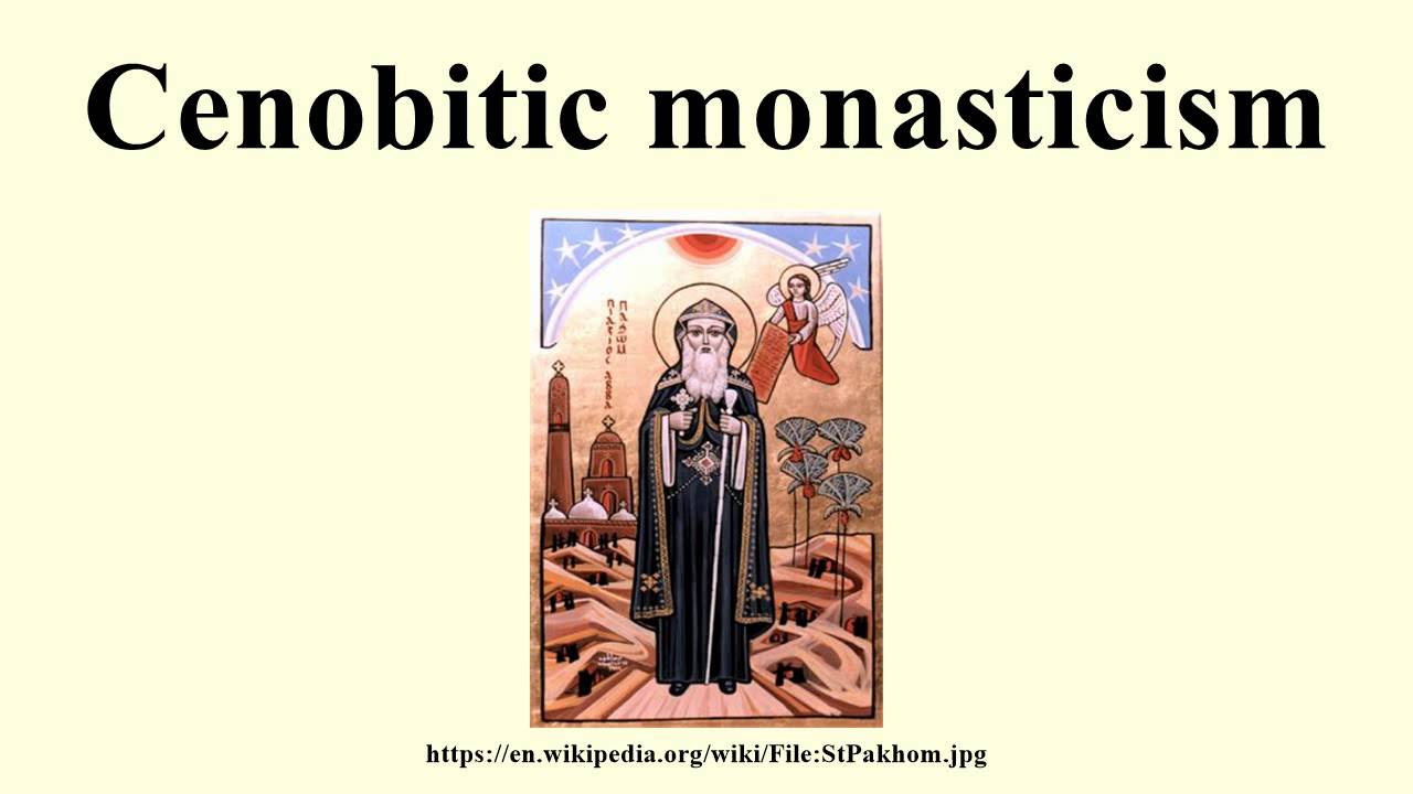 Cenobitic monasticism - YouTube