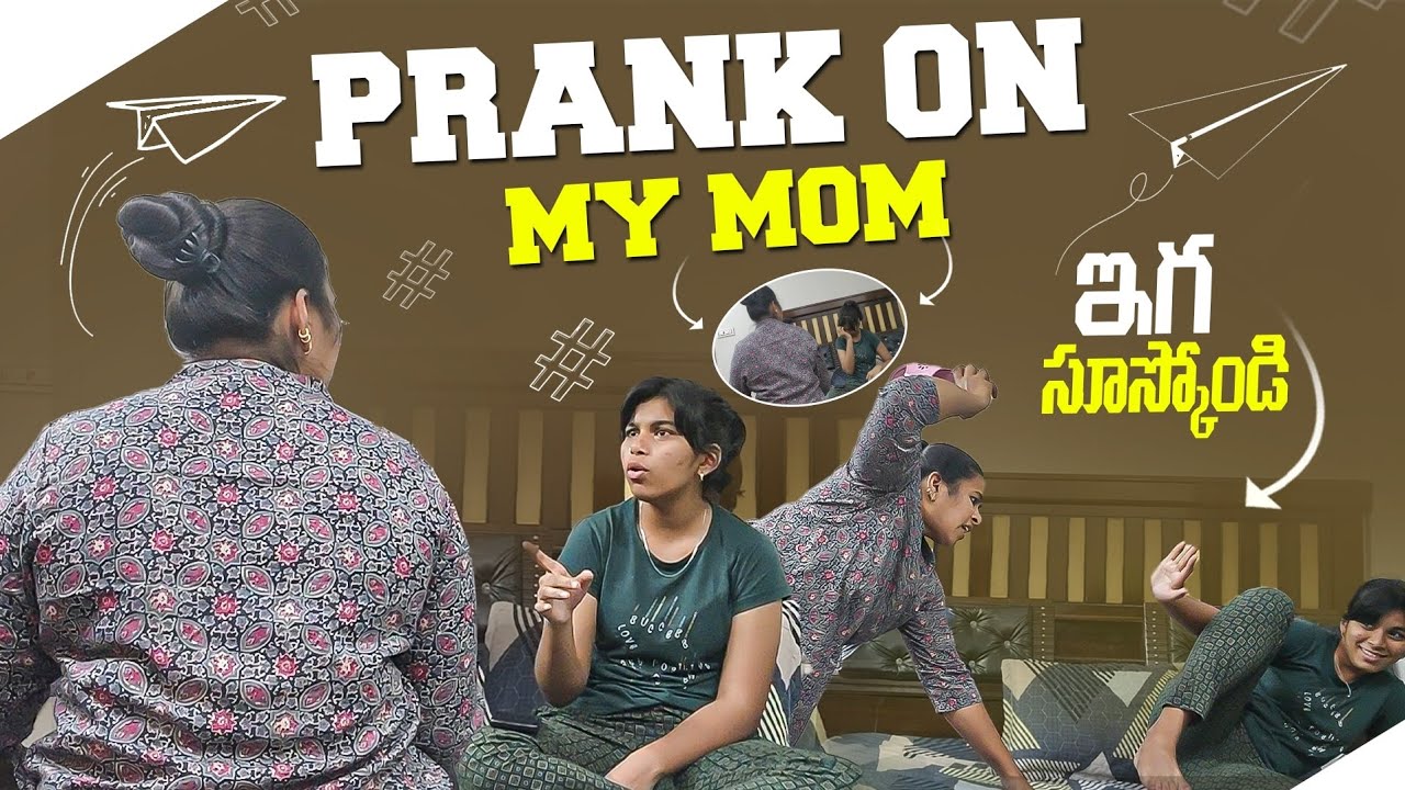 Prank on my mom | ఇలాంటి pranks చేయాలంటే గుండె ధైర్యం ఉండాలి 🤣 | పొట్టు ...