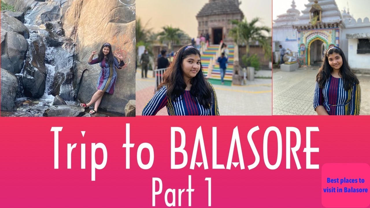 Trip to Balasore| Part1| Places to Visit in Balasore| Panchalingeswar ...
