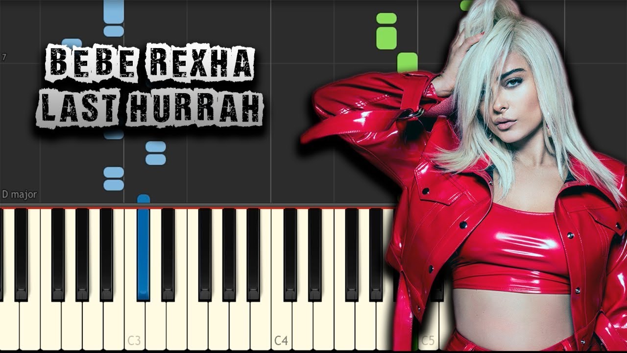 Bebe Rexha - Last Hurrah - [Piano Tutorial] (Synthesia) (Download MIDI ...