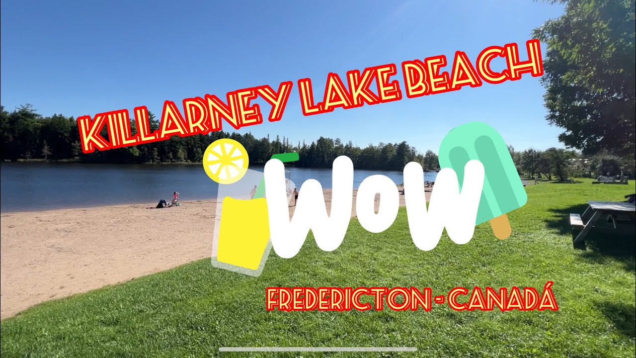 Killarney Lake Beach - Fredericton CANADA. - YouTube