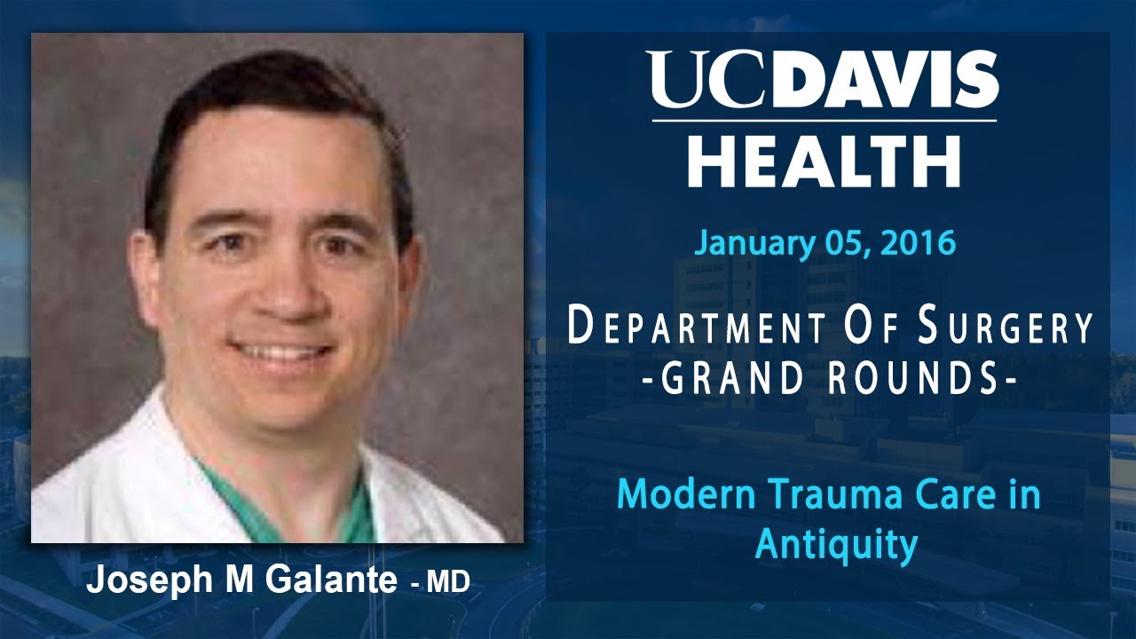 Modern Trauma Care In Antiquity - Joseph M Galante - MD - YouTube