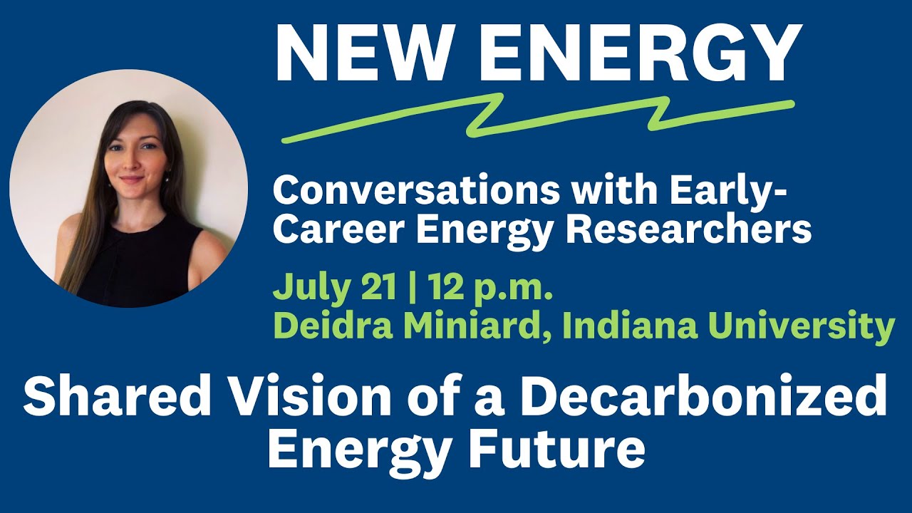 Shared Vision of a Decarbonized Future with Deidra Miniard, Indiana ...