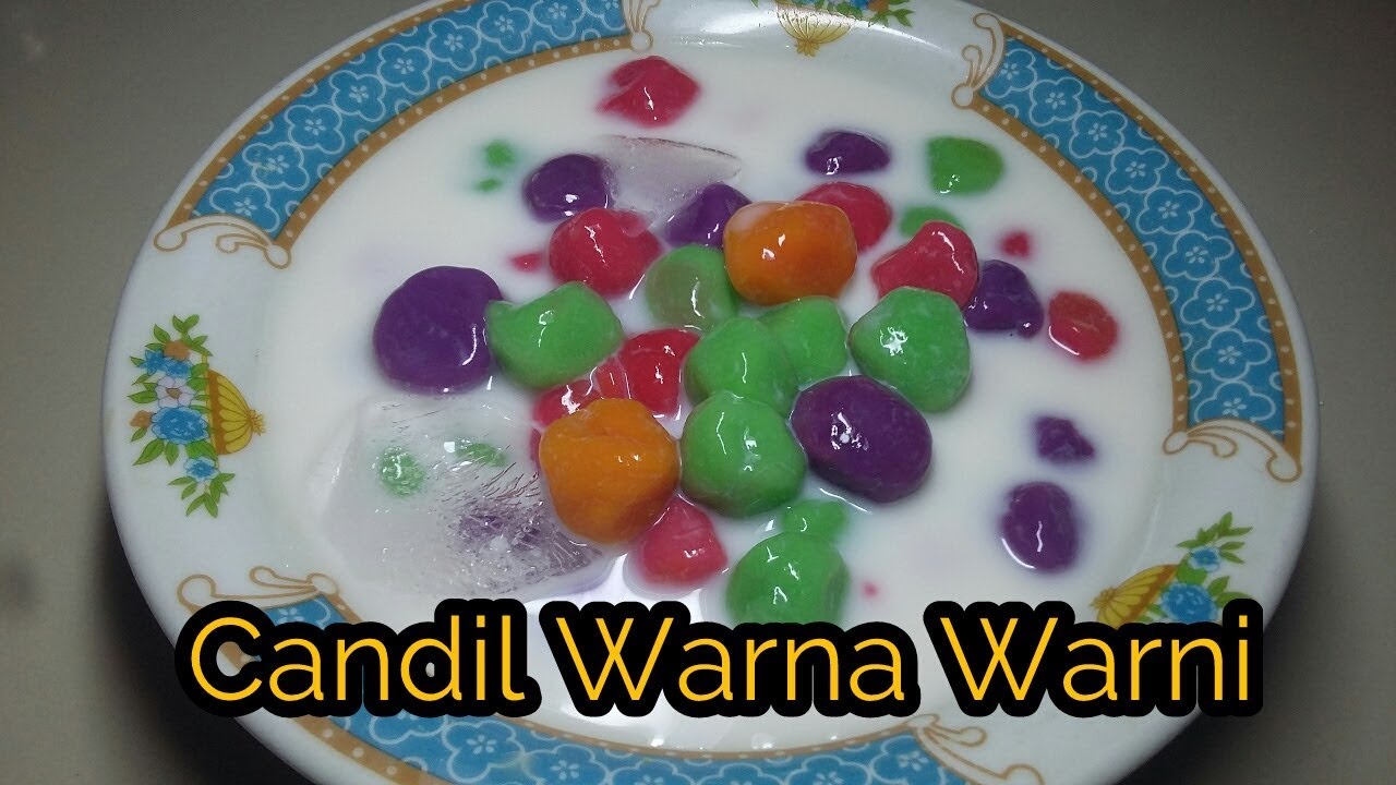 RESEP DAN CARA MEMBUAT CANDIL WARNA WARNI ALA IBU TIN - YouTube