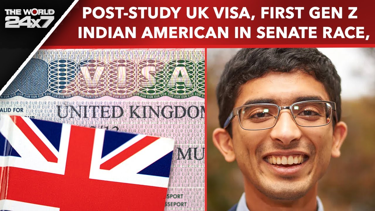 UK Visa Rules News | Post-Study UK Visa Route Unchanged, First Gen Z Indian American In Senate ...