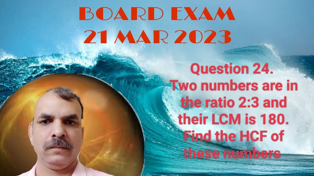 Two Numbers Are In The Ratio 2 3 And Their LCM Is 180 Find The HCF Of
