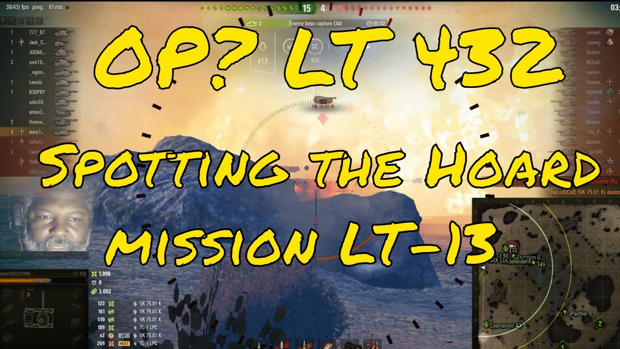 Warp103 Lets play world of tanks ♦ LT432 Spotting the Hoard. LT 13 ...