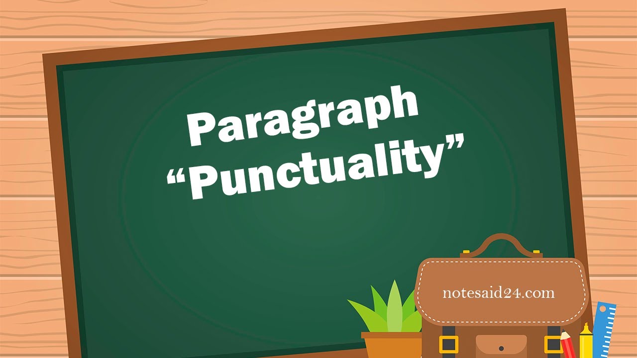 Paragraph On Punctuality | Punctuality | Punctuality Paragraph For All ...