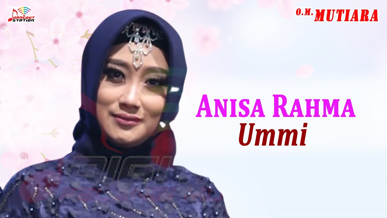 Anisa Rahma - Ummi (Official Music Video) - YouTube