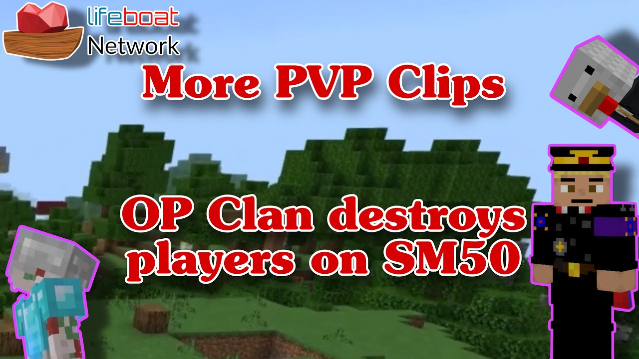 OP Clan destroys players on SM50 | Minecraft Lifeboat Survival (SM50 ...