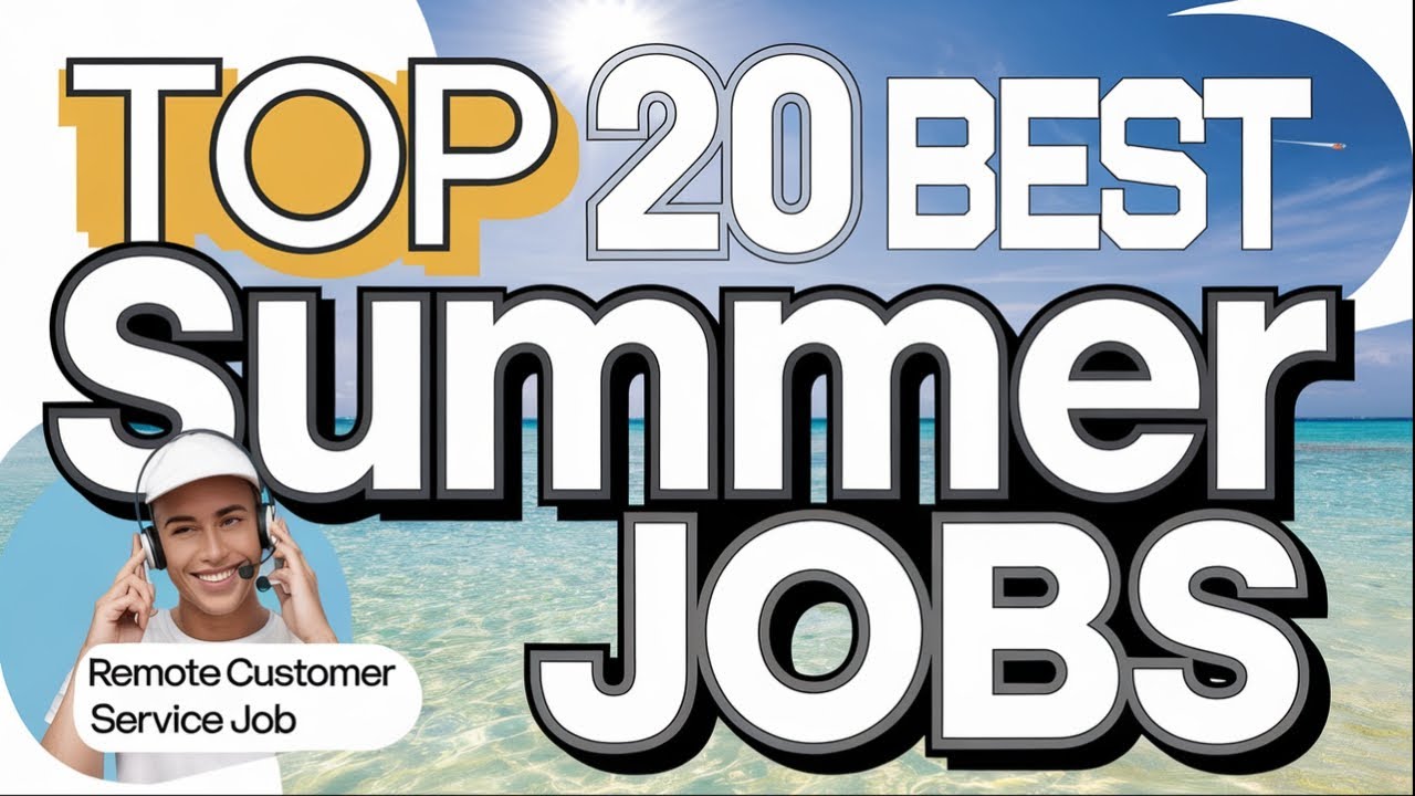 TOP 20 BEST SUMMER JOBS IN 2025 - YouTube