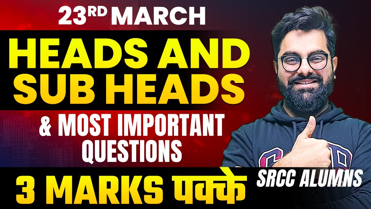 Get FULL MARKS in Heads & Sub Heads - Analysis of Financial statements ...