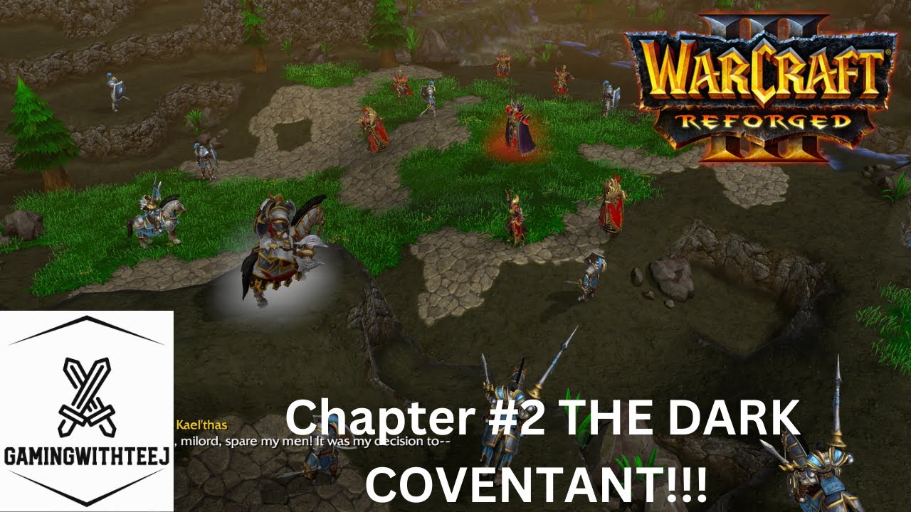 Warcraft Reforged: Curse Of The Blood Elves | Chapter #2 THE DARK COVENANT!!! - YouTube