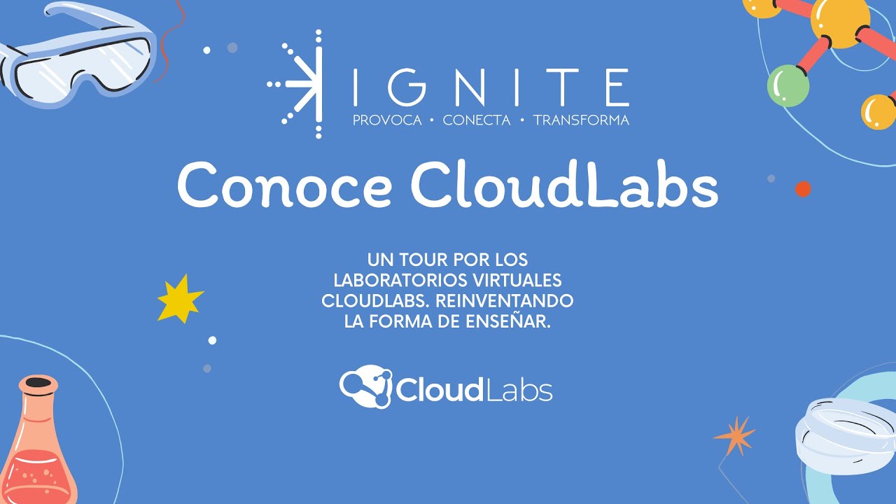 UN TOUR POR LOS LABORATORIOS VIRTUALES CLOUDLABS. REINVENTANDO LA FORMA DE ENSEÑAR. - YouTube