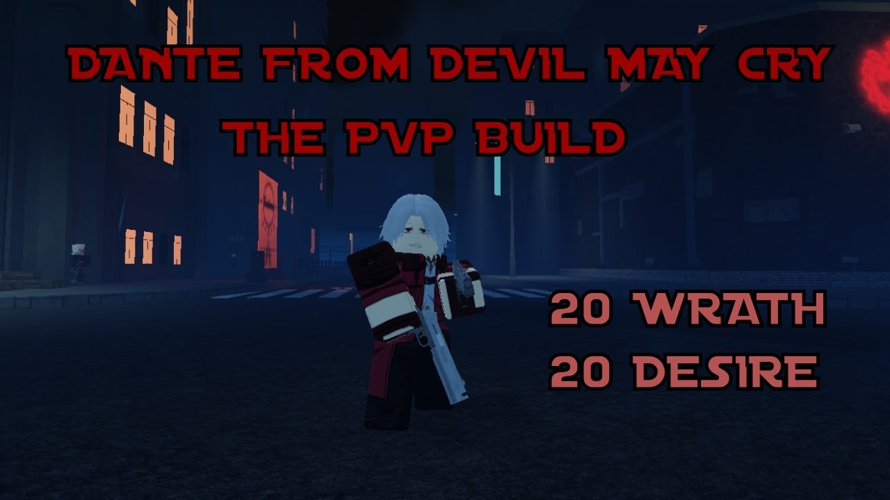 THE DANTE BUILD -ARCHIVED (DEVIL MAY CRY) - YouTube