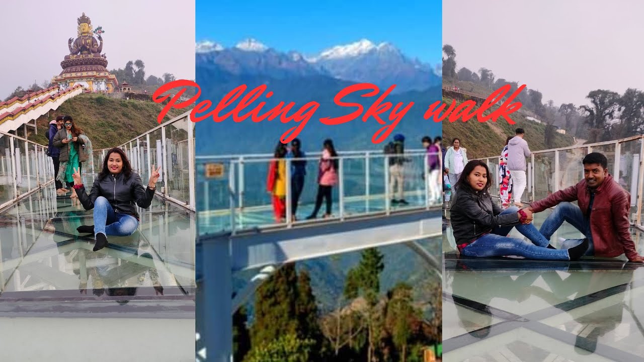 Glass Bridge ,Sky Walk at pelling, Sikkim - YouTube