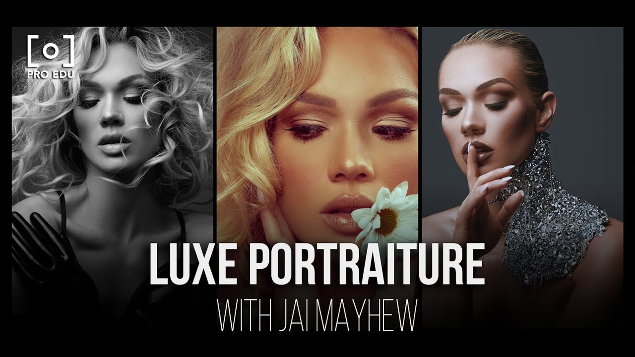 Luxe Portraiture With Jai Mayhew - Master Trailer - YouTube