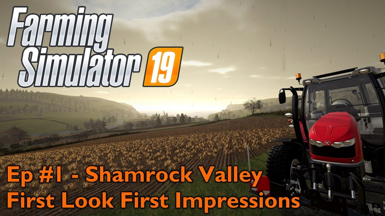 FS19 | Ep #1 - Shamrock Valley | First Look First Impressions - YouTube