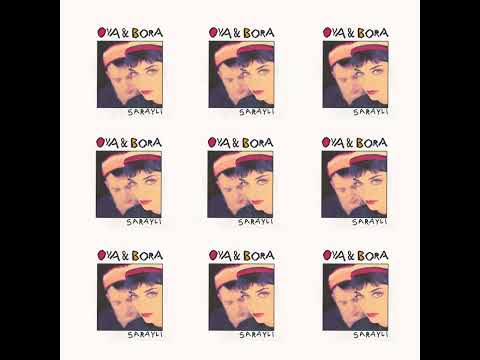 Oya&Bora - Sevdikçe