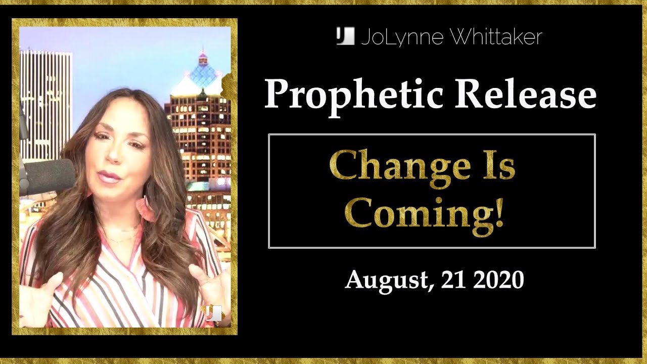 Prophetic Release: Change Is Coming! - YouTube