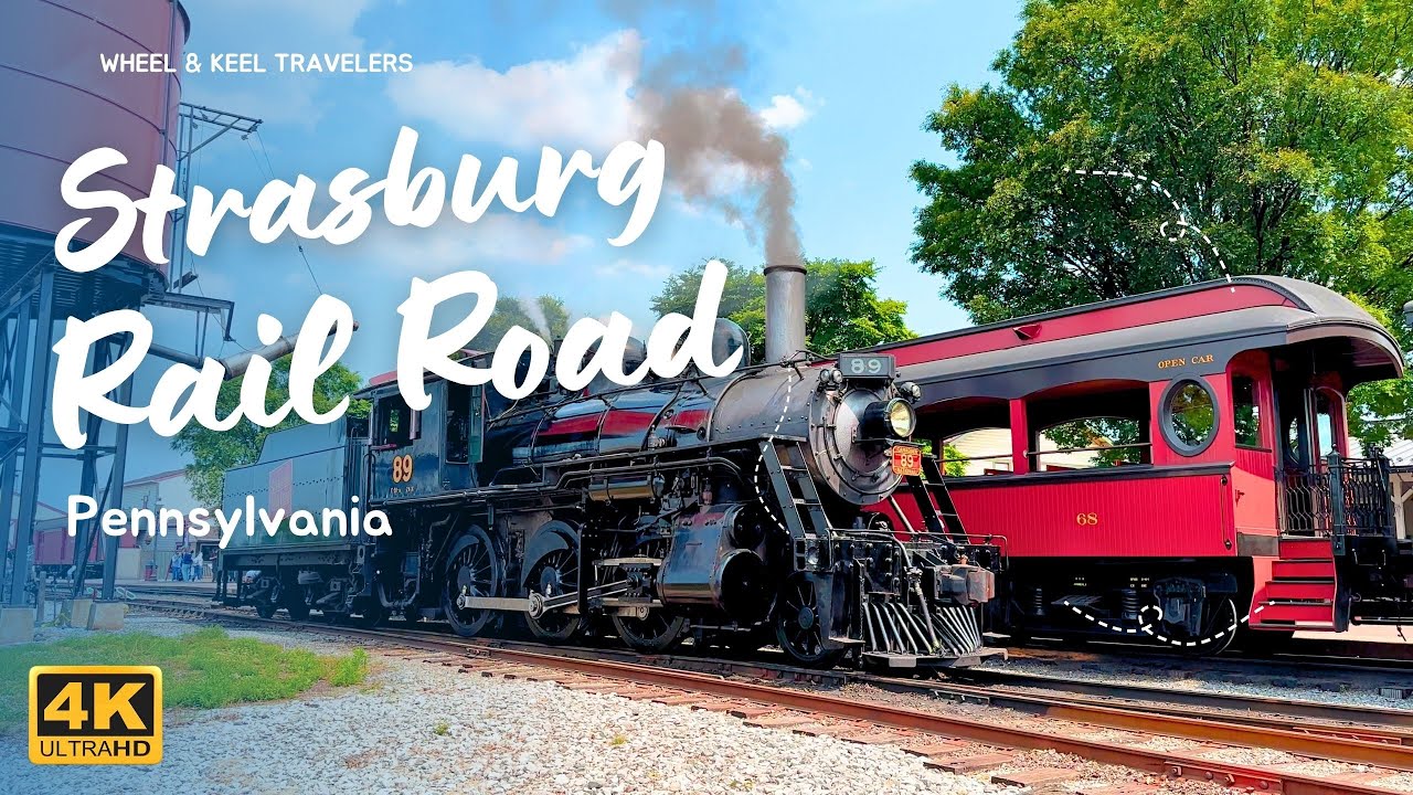 Strasburg Rail Road: A Timeless Journey | Top US Tourist Attraction (4K ...