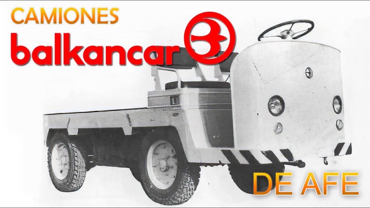 ATU Antologías - Camiones Eléctricos Balkancar EP-006 de AFE - YouTube