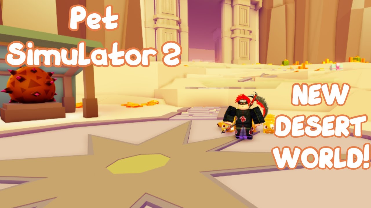 NEW DESERT WORLD AND PETS! | Roblox Pet Simulator 2 - YouTube