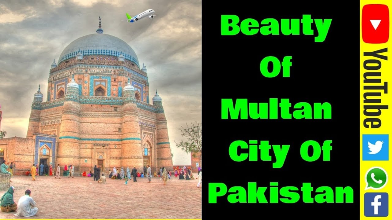 Beauty Of Multan City Pakistan - YouTube