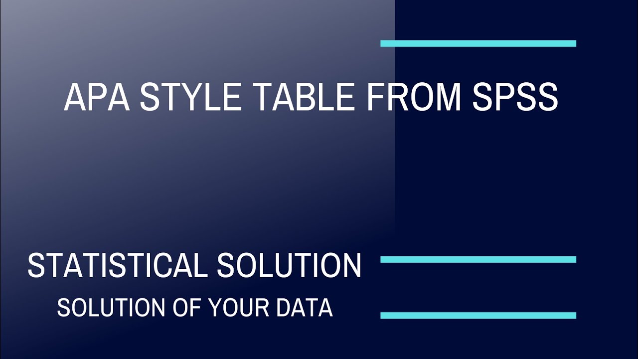 Generating APA style table from SPSS - YouTube