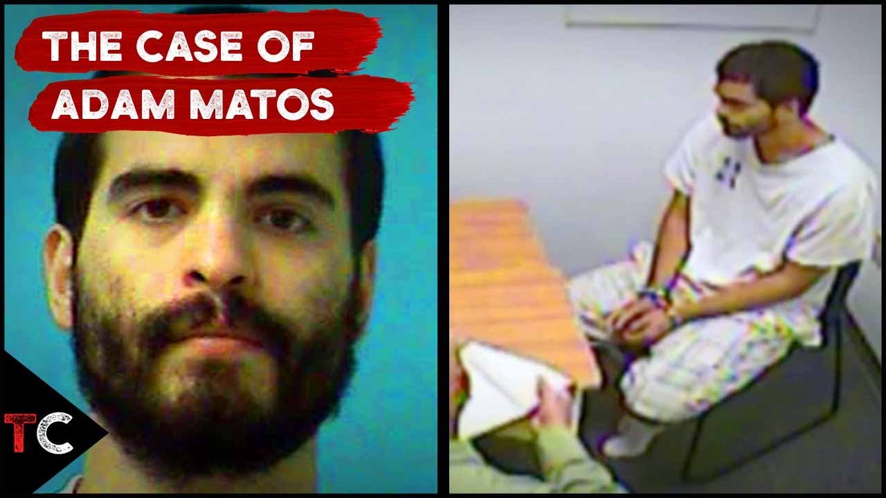 The Case of Adam Matos - YouTube