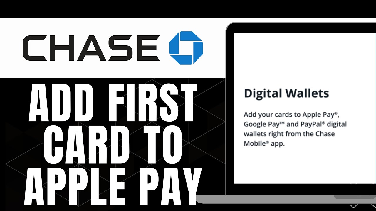 HOW TO ADD CHASE FIRST CARD TO APPLE PAY - YouTube